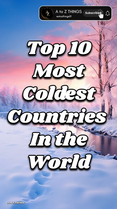 Top 10 Most Coldest Countries in the World #shorts - YouTube