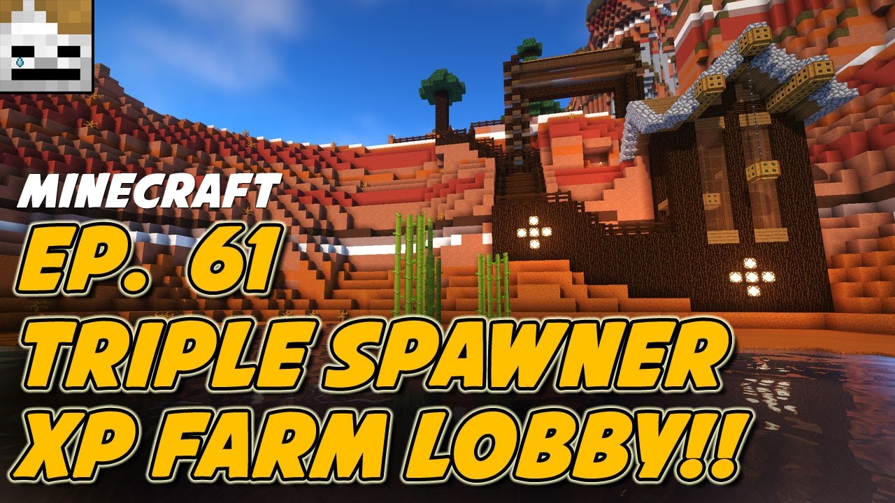Let's Play Minecraft 1.11 Episode 61: Triple Spawner XP Farm Lobby! (Vanilla Amplified Survival ...