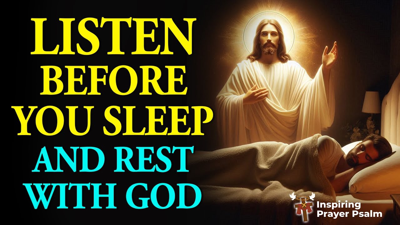 Prayers to Listen to Every Night 🌃 Before Sleeping 😴 “Rest with God ...