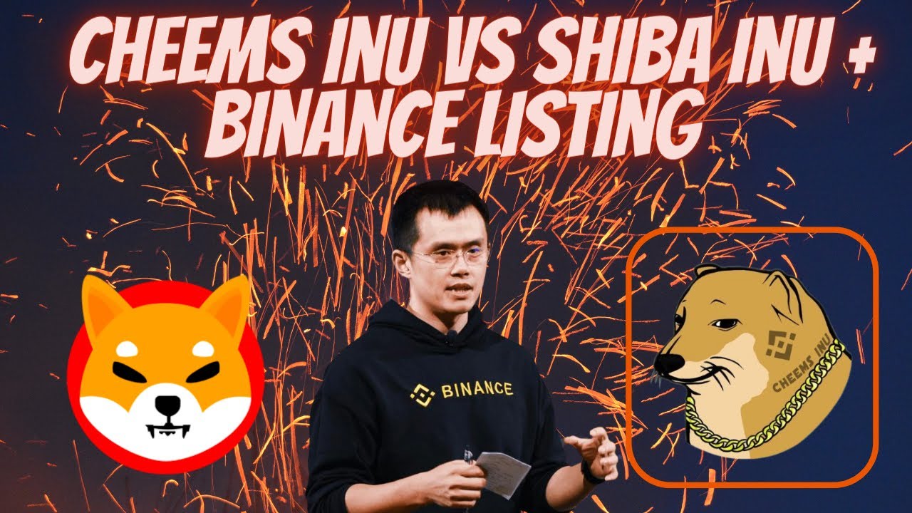 CHEEMS INU BINANCE LISTING UPDATES VS SHIBA INU WITH PROOF | 400 USD ...