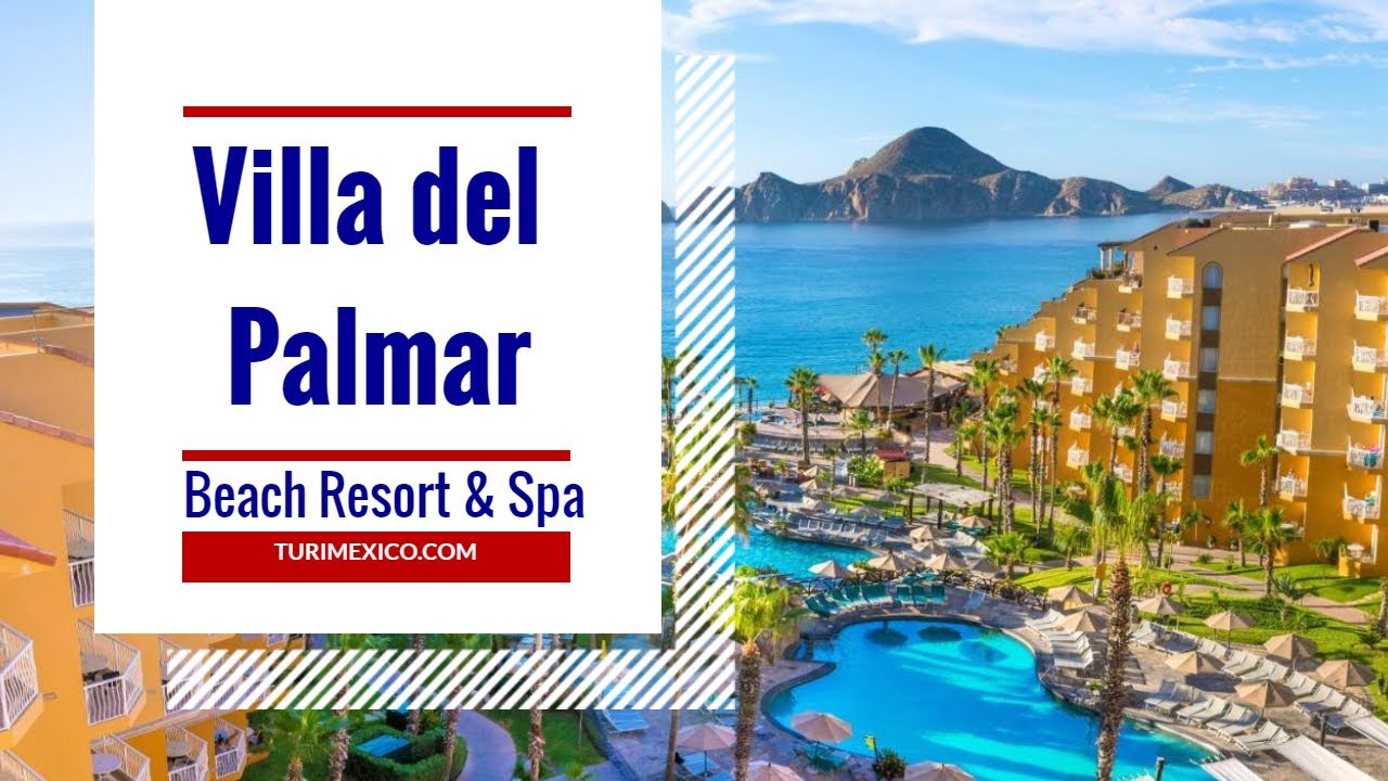 Villa del Palmar Beach Resort & Spa en Los Cabos - YouTube