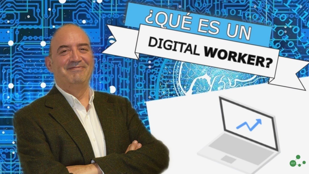 ¿Qué es un Digital Worker? - YouTube