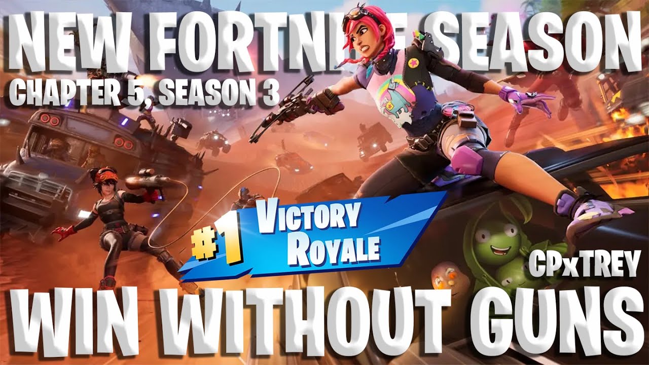 Fortnite New Season: How To Win Without A Gun (No Bullets Fired ...