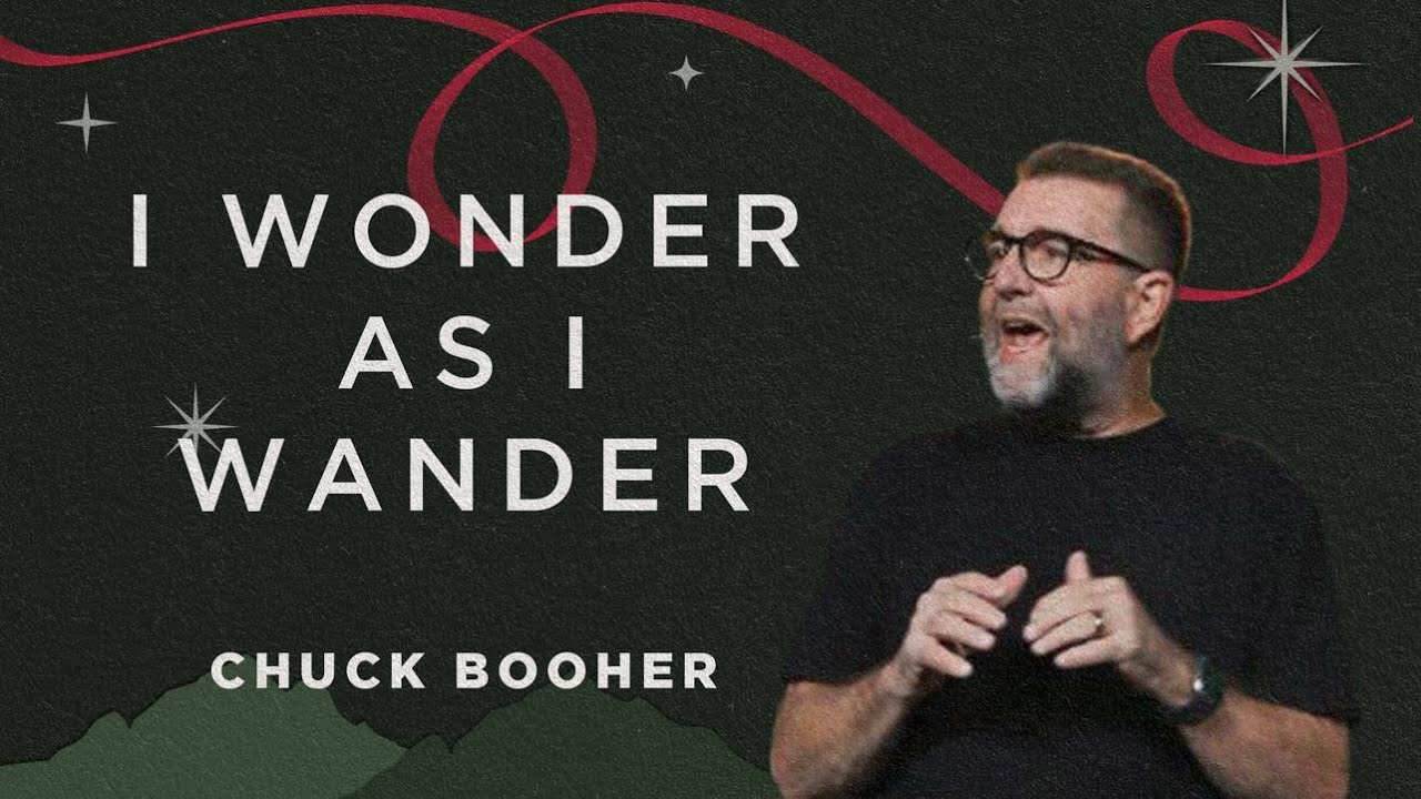 I Wonder As I Wander | Chuck Booher - YouTube