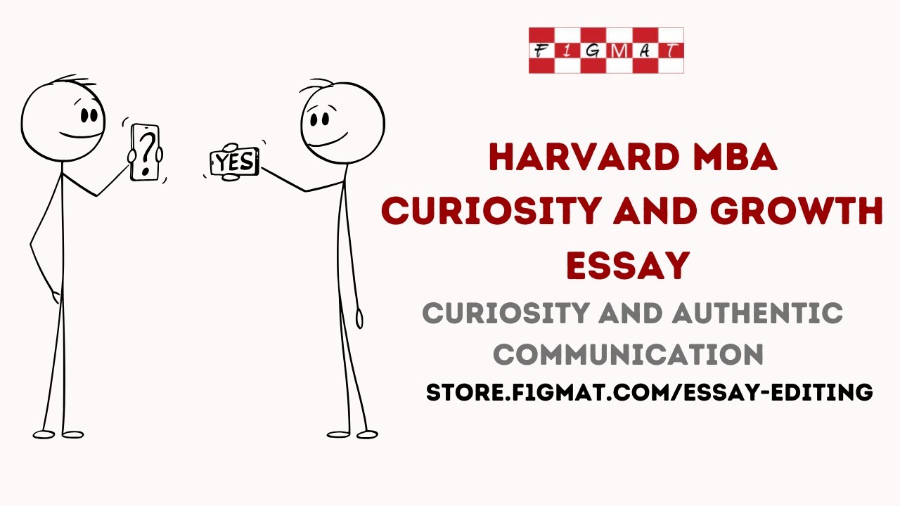 Curiosity and Authentic Communication - HBS MBA Growth and Curiosity ...