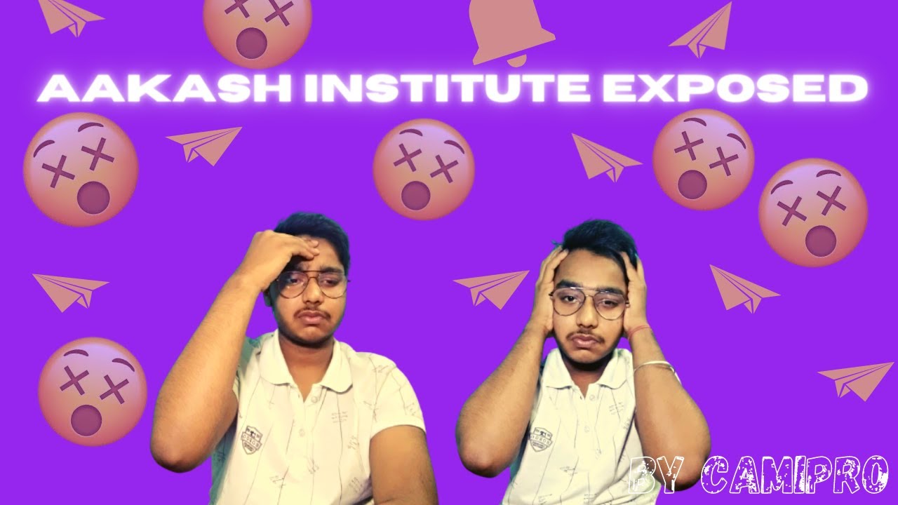 Aakash Institute Exposed By Camipro YouTube aakash-institute-exposed-by-camipro-youtube