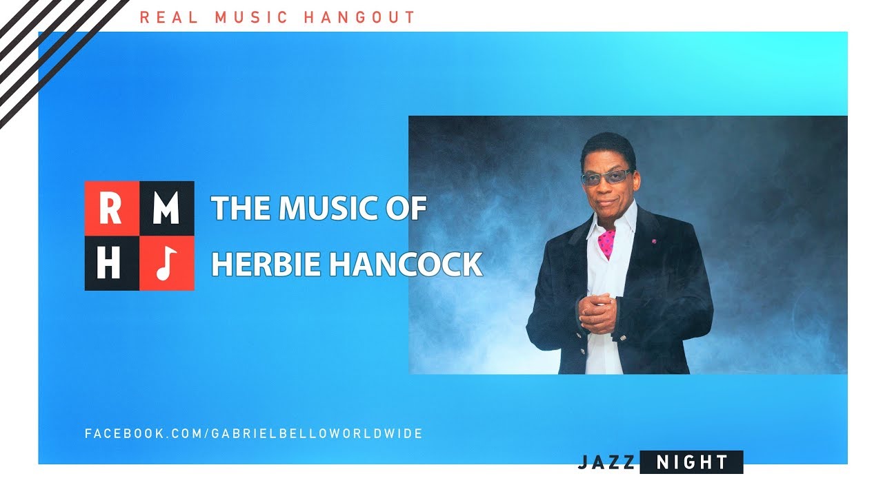 Real Music Hangout Herbie Hancock Livestream Concert - YouTube