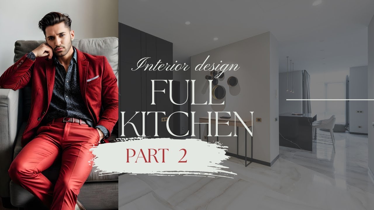 0 - 100 Kitchen Design for Beginners Tutorial | Part 2 - YouTube