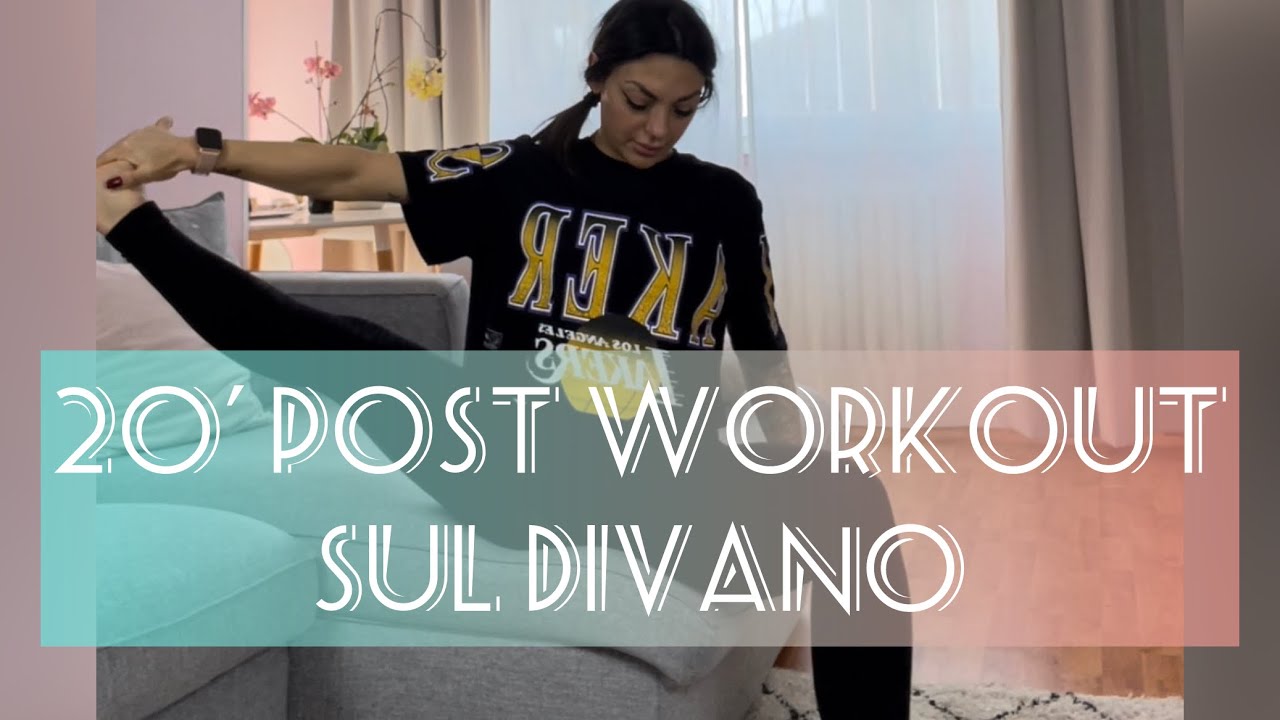 20' STRETCHING POST WORKOUT - YouTube