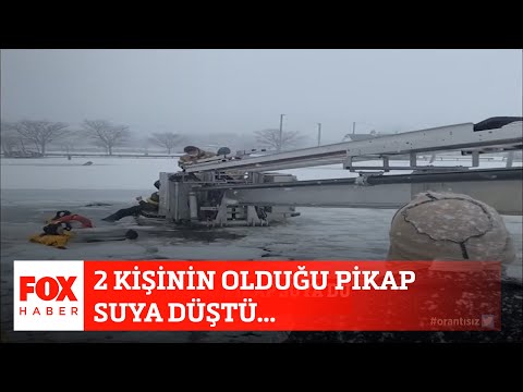 2 kişinin olduğu pikap suya düştü... 2 Şubat 2021 Selçuk Tepeli ile FOX Ana Haber