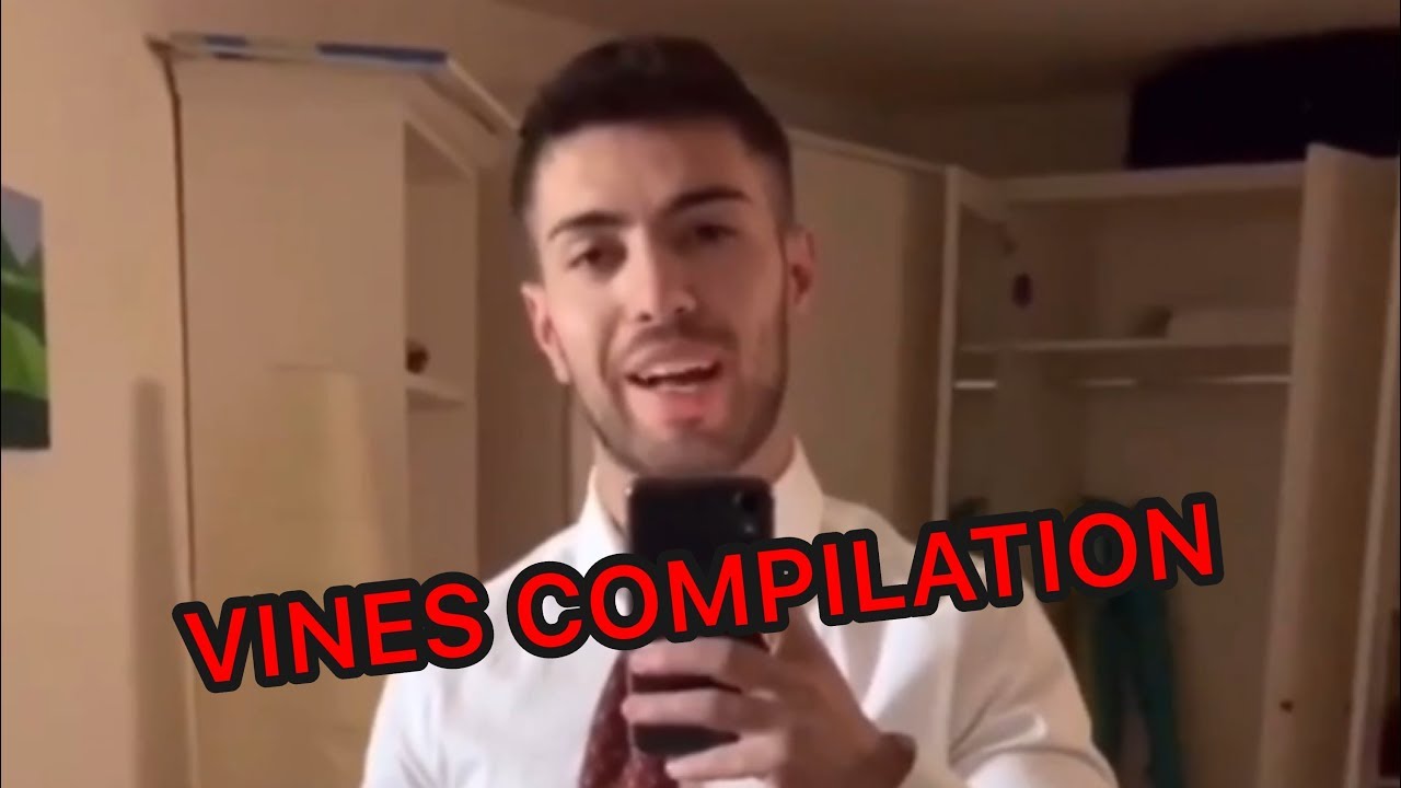 VINES COMPILATION - YouTube