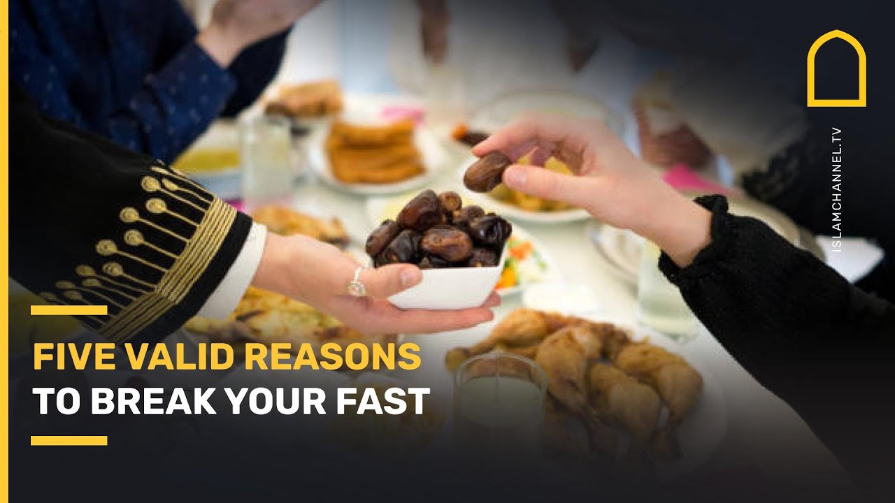 Five valid reasons to break your fast during Ramadan | Islam Channel ...