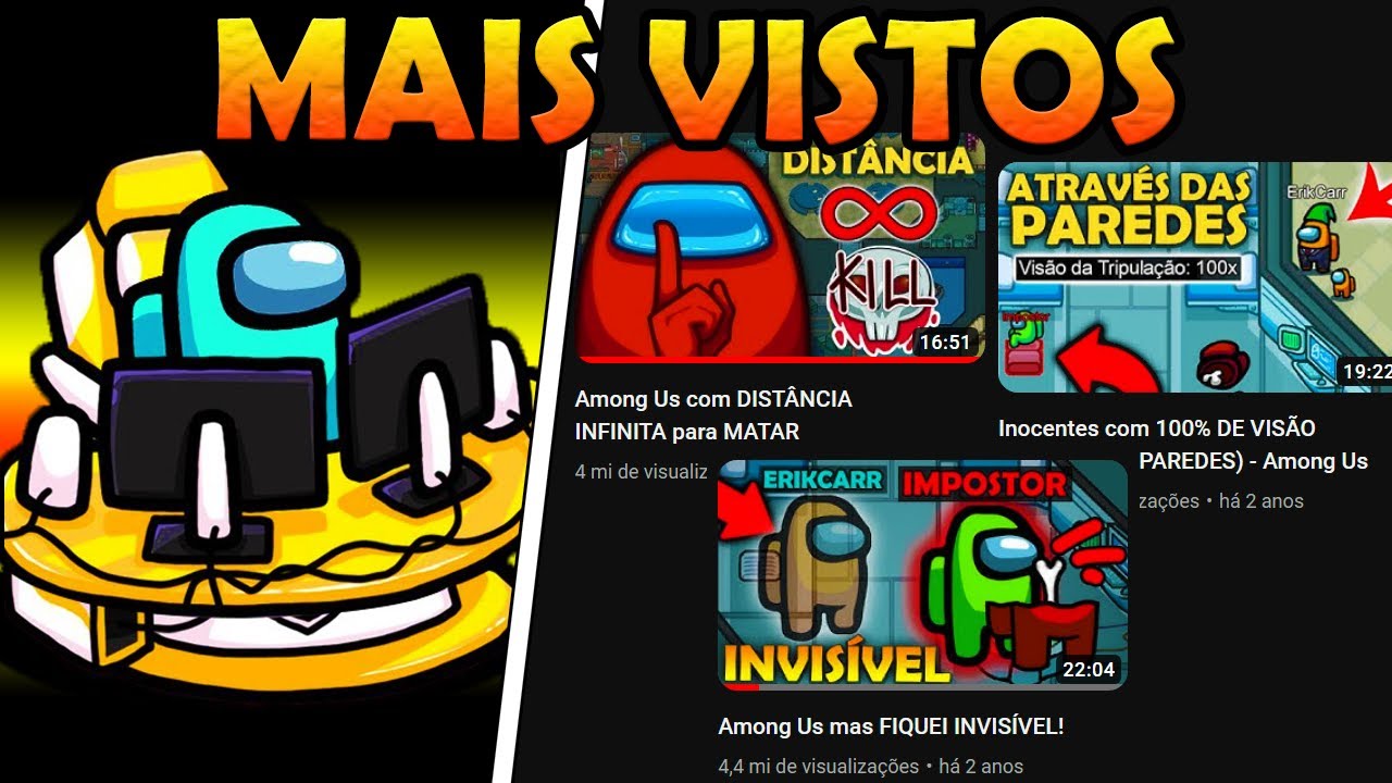 ESSES SÃO os VÍDEOS MAIS VISTOS de AMONG US do canal - YouTube