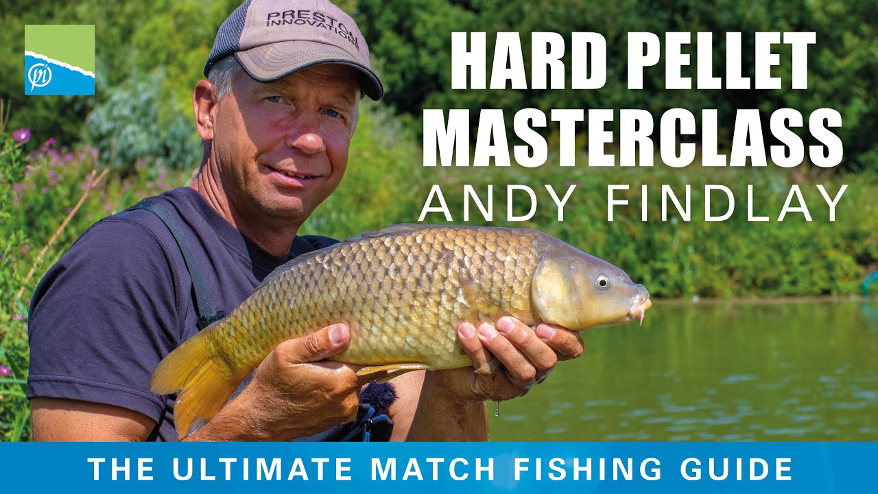 Hard Pellet Masterclass | Andy Findlay | Preston Innovations 2021 FREE ...