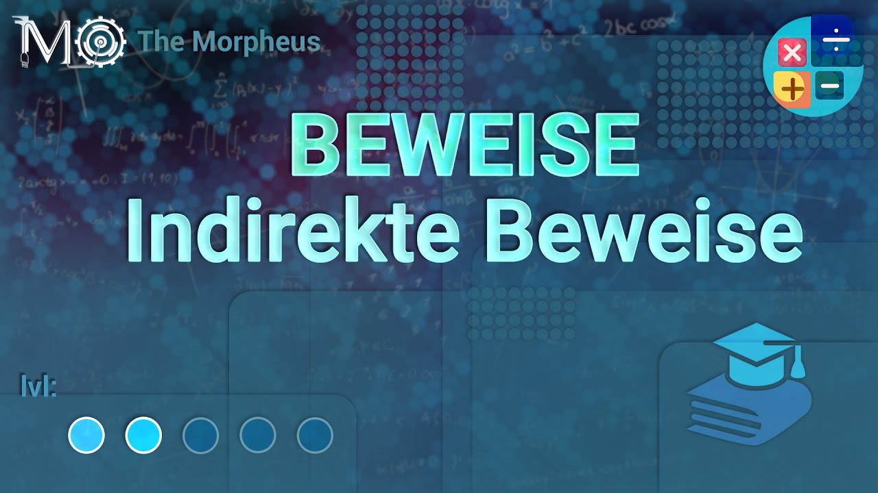 Mathematik: Beweise #2 - Der Indirekte Beweis - YouTube
