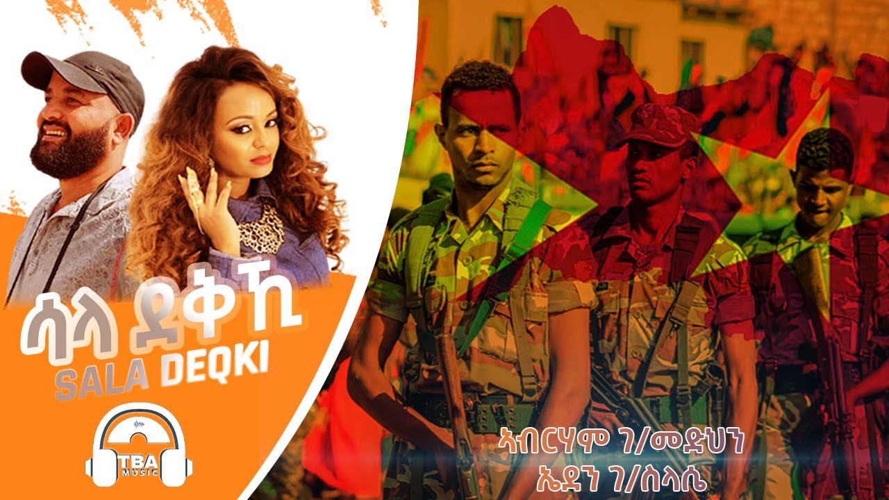 TBA MUSIC - ሳላ ደቅኺ | Sala Deqki_ Abraham G/Medhin ft. Eden G/Slassie ...