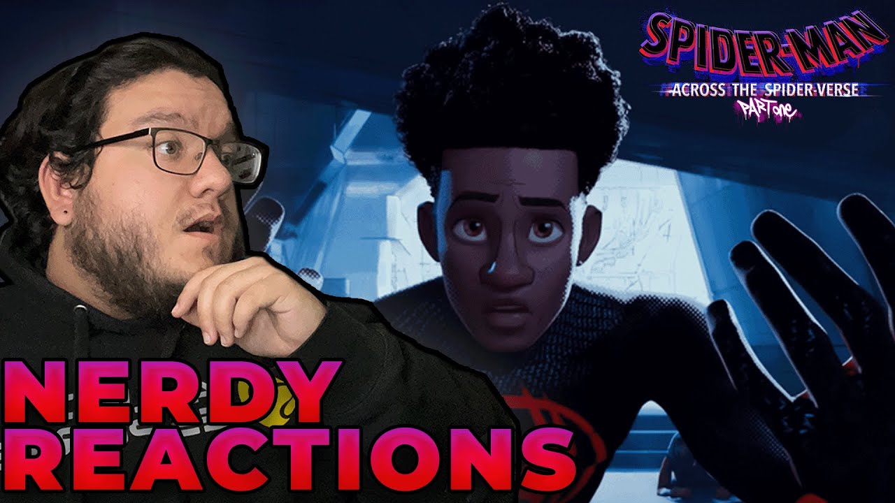 SPIDERMAN ACROSS THE SPIDERVERSE TRAILER 2 REACTION! | Nerdy Reacts - YouTube