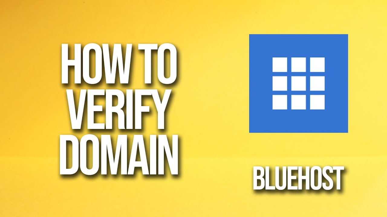 How To Verify Domain Bluehost Tutorial - YouTube