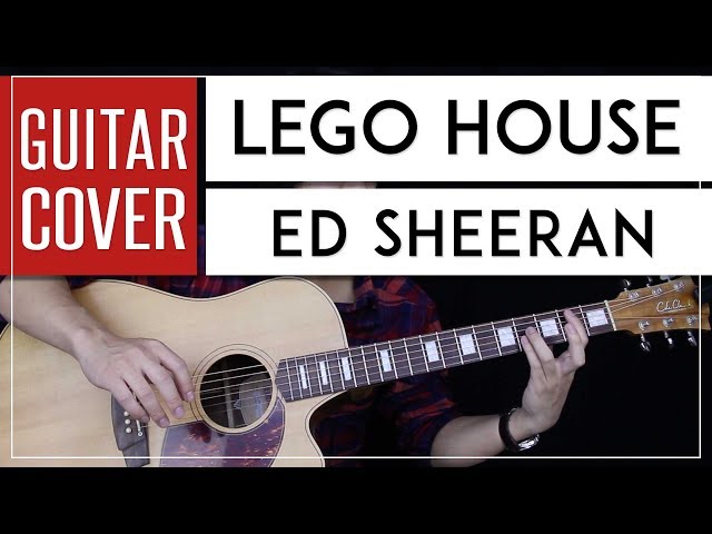 Guitar Chords For Ed Sheeran Lego House