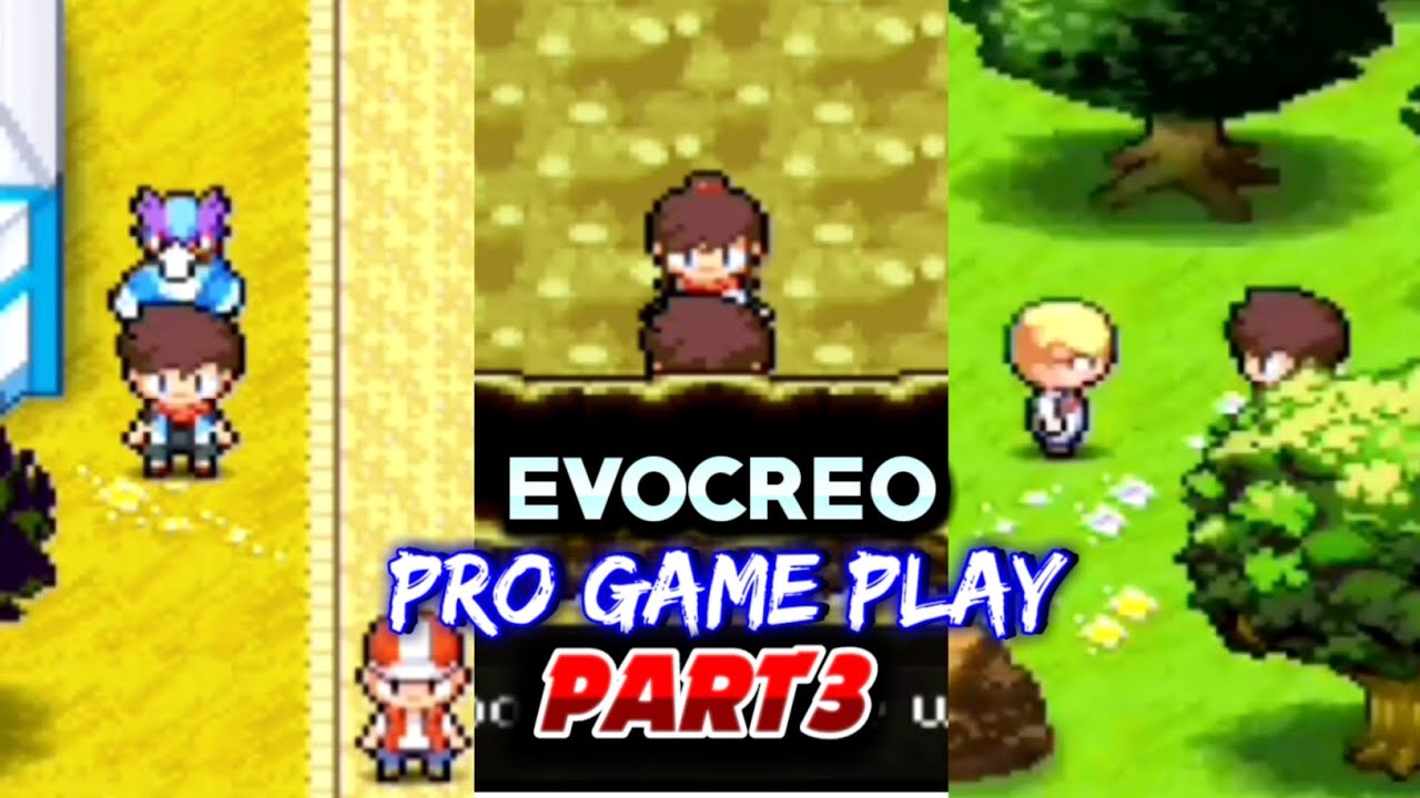 EvoCreo Pro Game Play Part3 - YouTube