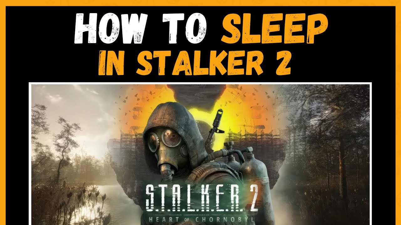 How To Sleep in Stalker 2 - Easy Guide - YouTube