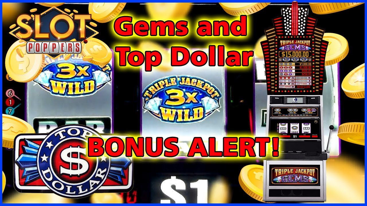 Triple Gems🎇🎇 Jackpot and Double TOP DOLLAR bonus games! 💰 - YouTube