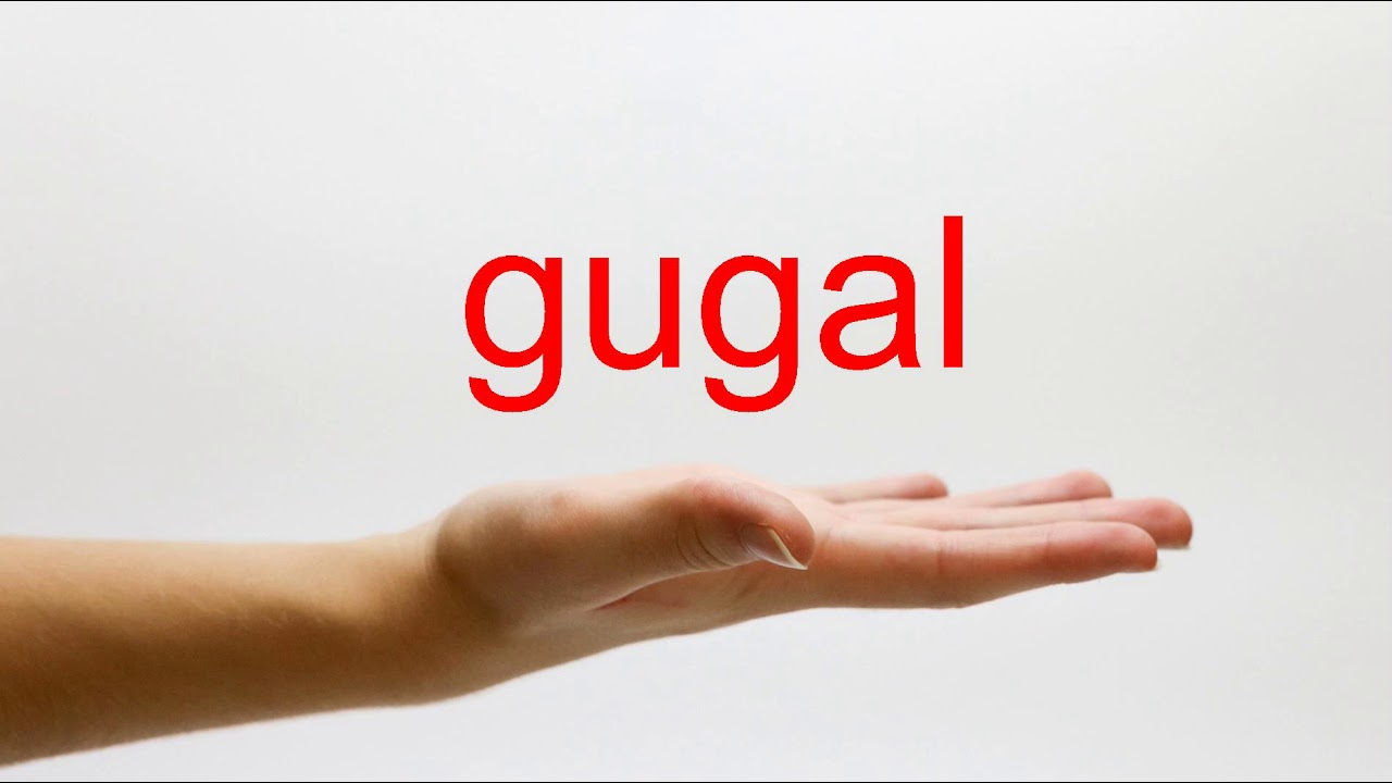 How to Pronounce gugal - American English - YouTube