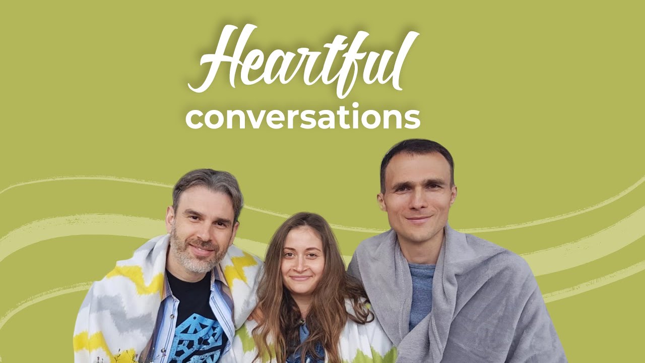 Heartful Conversations # 1: About having hope in uncertain times - YouTube