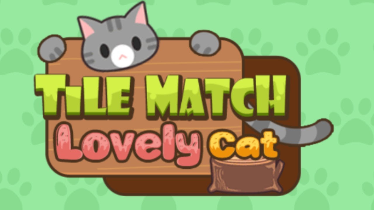 Tile Match-Lovely Cat Gameplay Video - YouTube