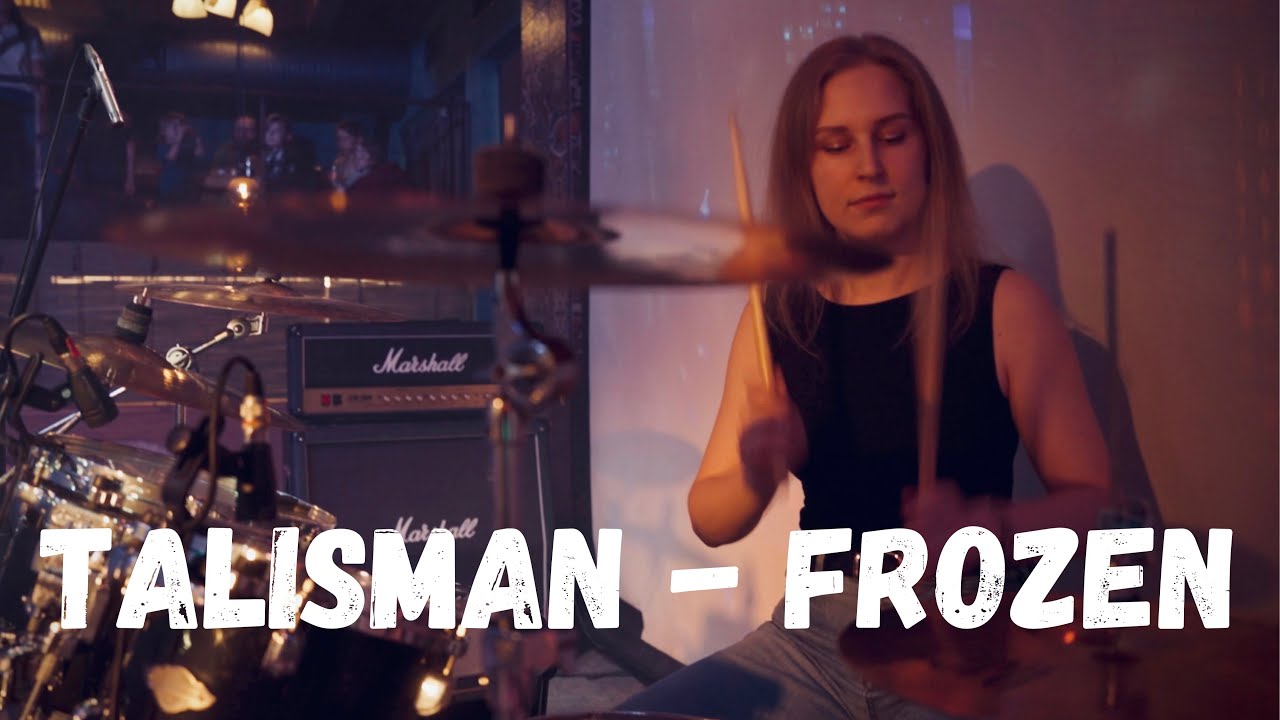 Talisman - Frozen(Drum cover by Ольга Ткачева) - YouTube