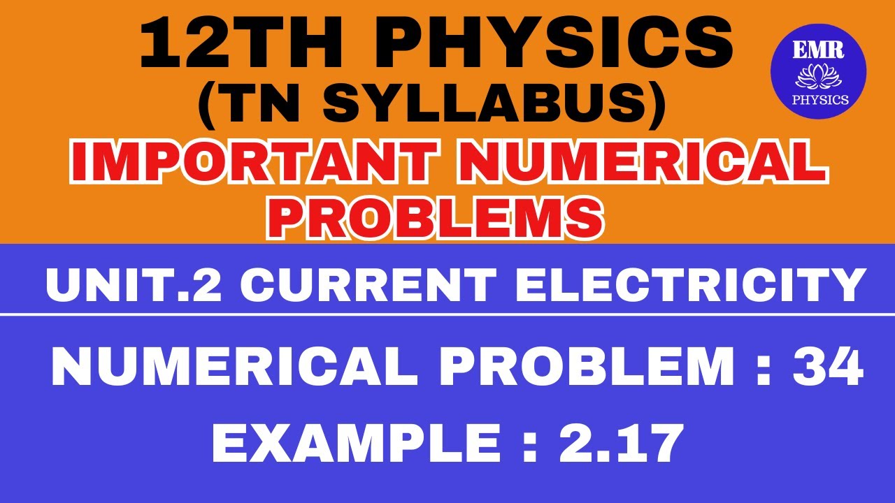12th Physics (TN State Board) | Unit 2 Current Electricity Important Numerical Problems Eg.2.17 ...