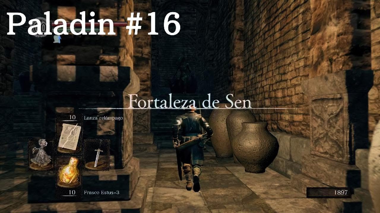 DARK SOULS Paladin #16 |La fortaleza de senth - YouTube