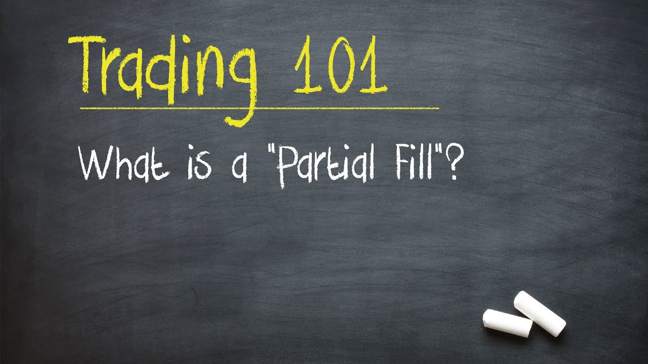 What is a "Partial Fill"? - YouTube
