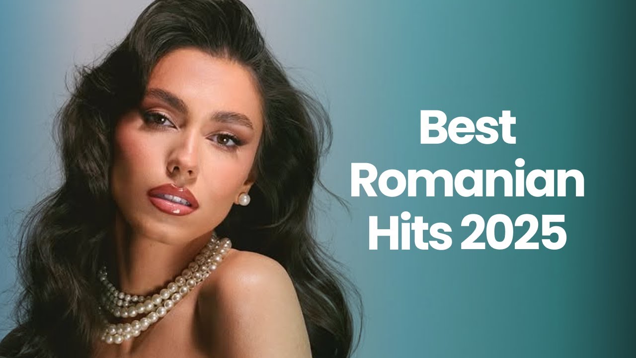 Top Romanian Music 2025 Mix 🎶 Best Romanian Hits 2025 September 🎶 ...