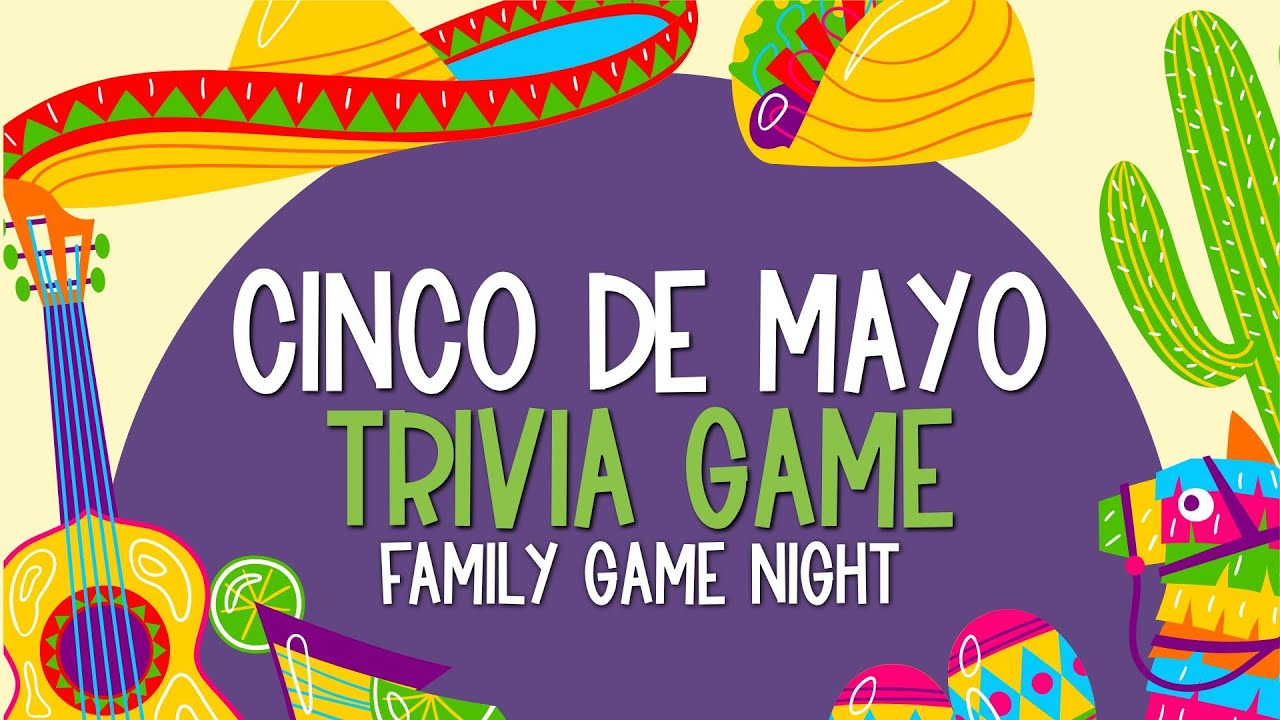Cinco De Mayo Trivia Game | Cinco De Mayo Party Game | Family Game ...