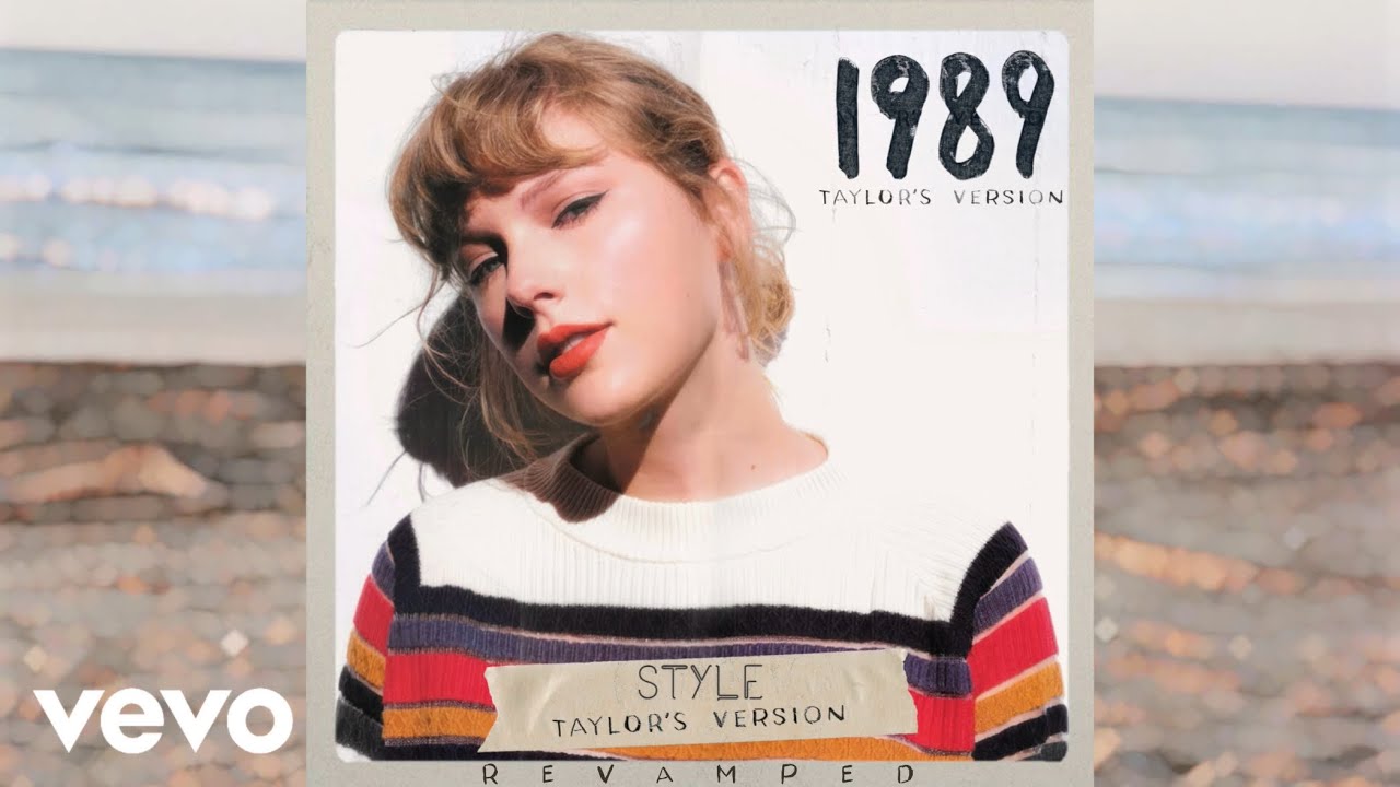 Style (Taylor’s Version) (Revamped Edition) - Taylor Swift [1989 ...