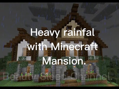 Heavy rainfall with Minecraft mansion - YouTube