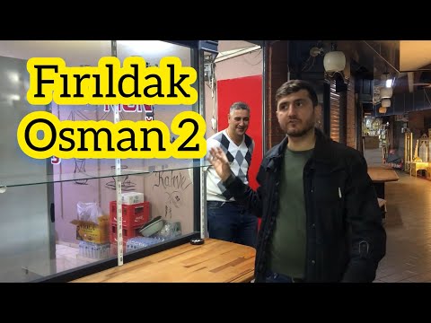 Fırıldak Osman 2 - skeç