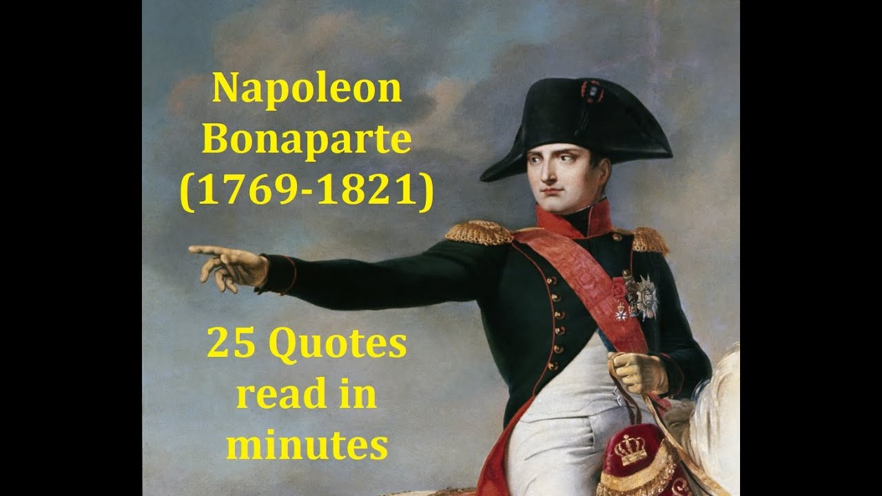 Start Positive/Napoleon Bonaparte 25 Motivational/Inspirational Quotes ...