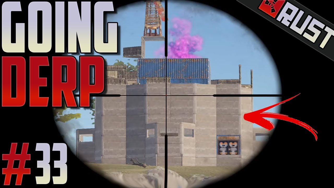 GOING DERP #33 - Rust - YouTube