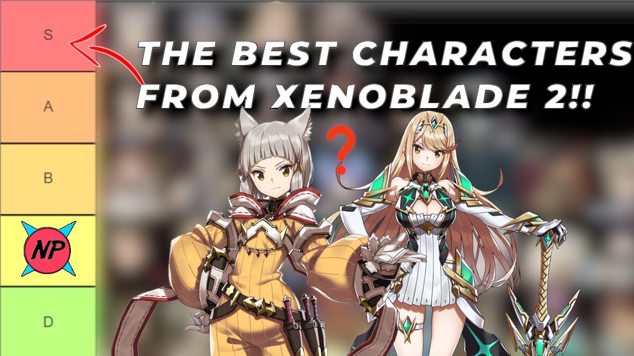 Xenoblade Chronicles 2 Tier List - Ranking the Allure of Alrest! - YouTube