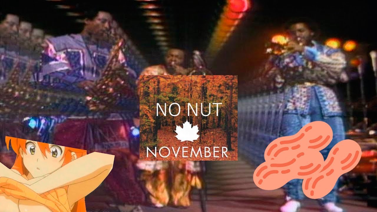 No Nut November - A parody of "September" - YouTube