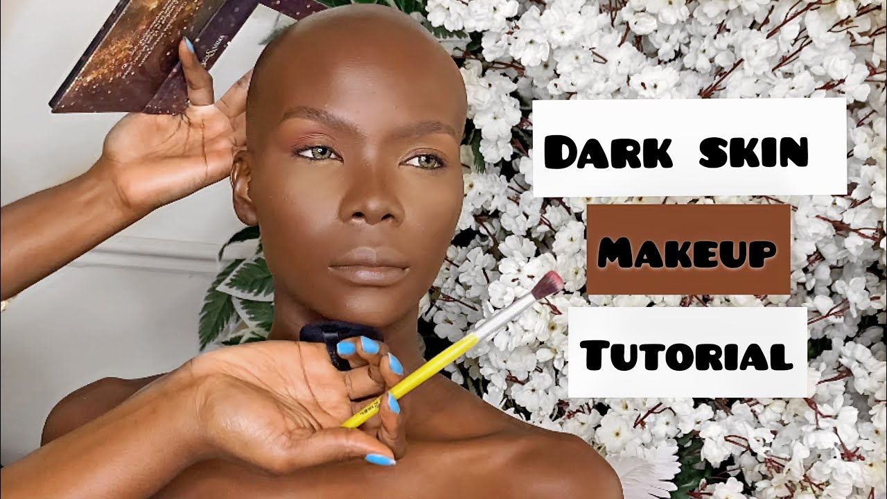 DARK SKIN MAKEUP TUTORIAL - YouTube