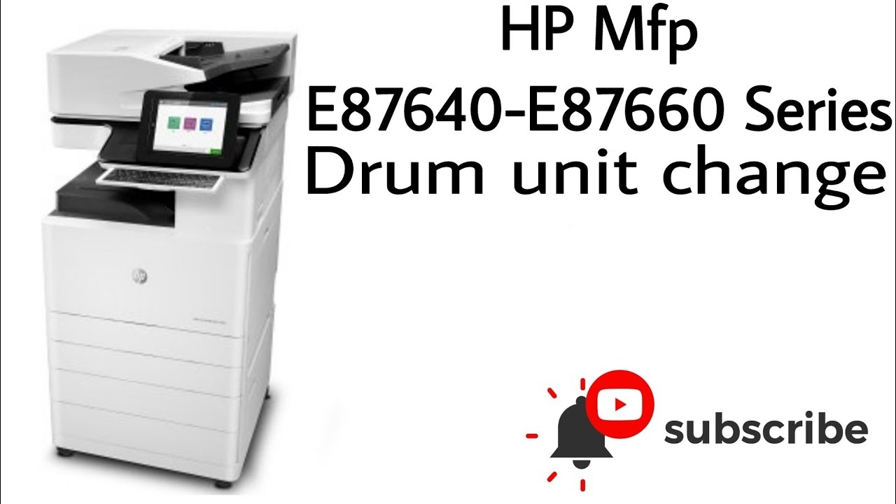 How to change drum unit in HP Mfp E-87660 and E-87640 - YouTube
