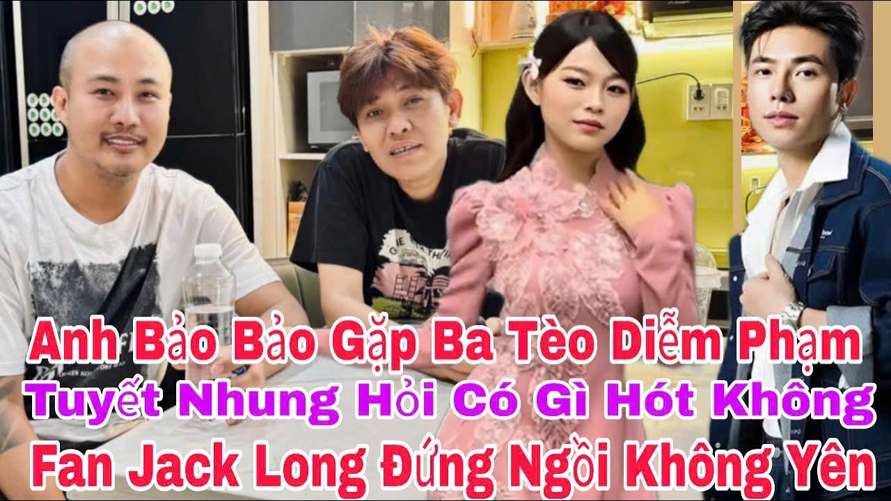 TUYẾT NHUNG Hỏi Fan JACK LONG Đứng Ngồi Không Yên BẢO BẢO Gặp DIỄM PHẠM ...