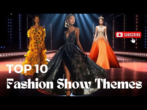 10 Iconic Fashion Show Themes You Can't Miss! #new #video #subscribe ...