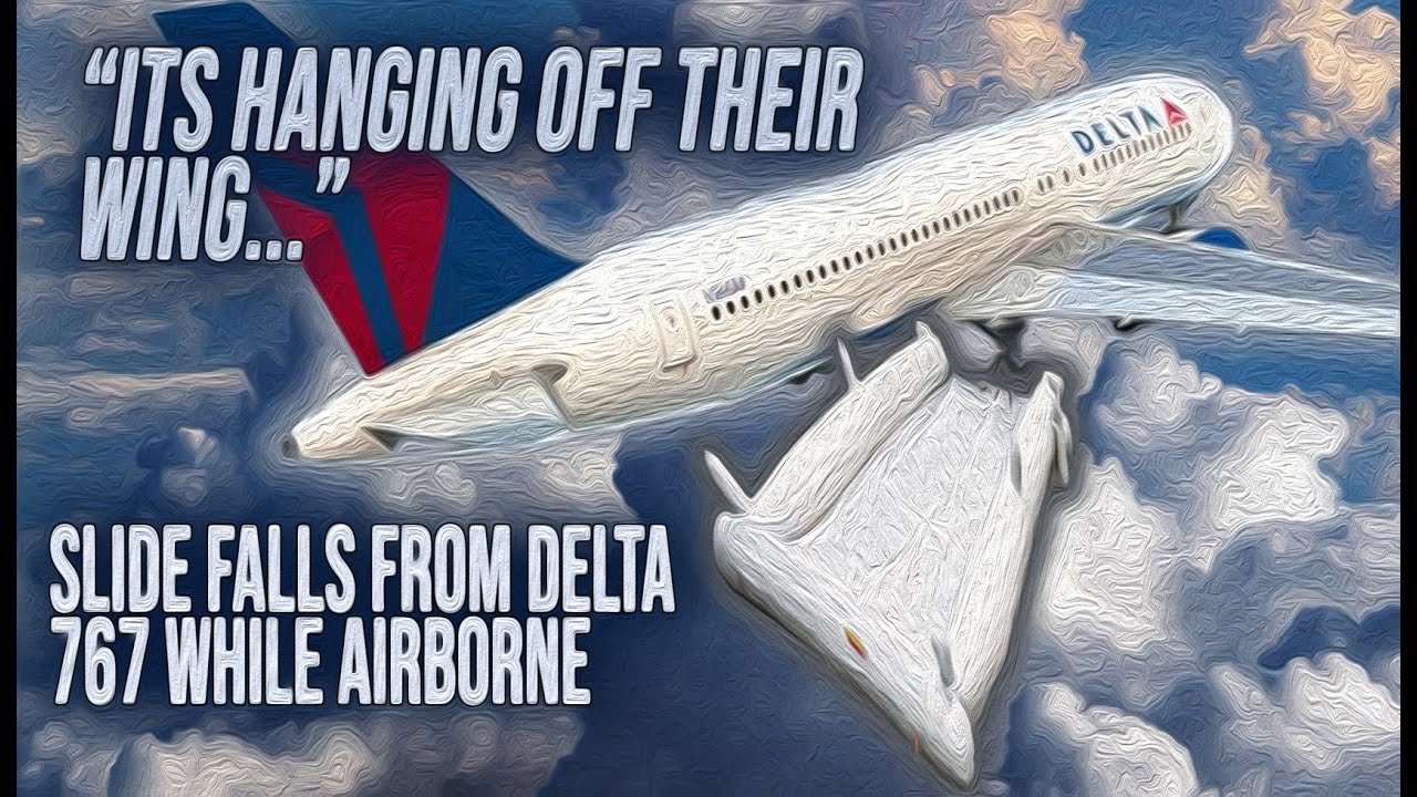 It's Hanging Off Their Wing! | Emergency Slide Falls Off Delta 767 ...