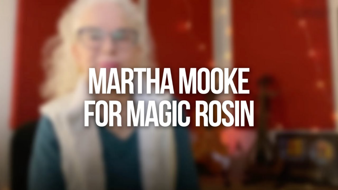 Martha Mooke for Magic Rosin - YouTube