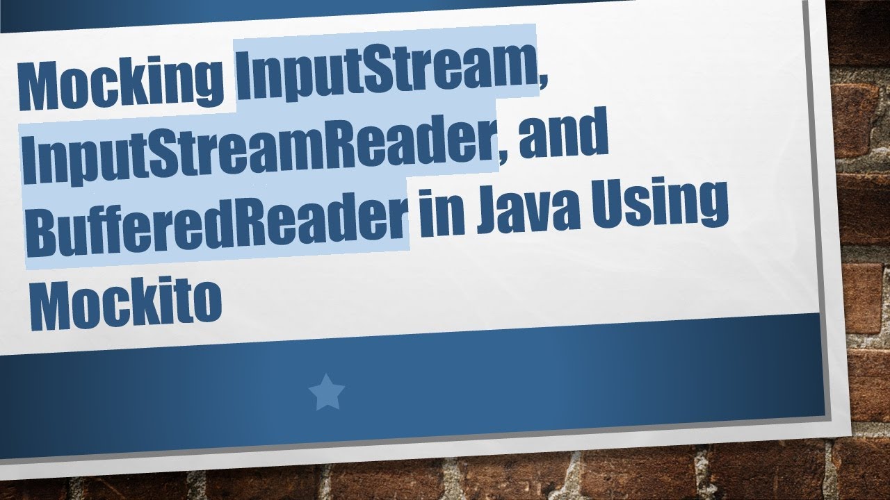 Mocking Inputstream Inputstreamreader And Bufferedreader In Java 7153