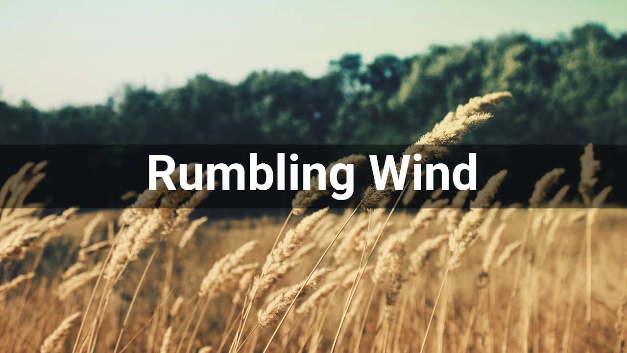 Rumbling Wind • Weather • Sounds Effects (No Copyright Sounds) - YouTube